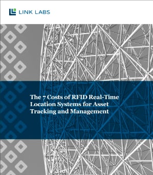 Seven Costs of RFID Real-Time Location Systems for Asset Tracking and ...
